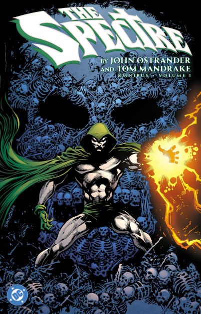 The Spectre by John Ostrander and Tom Mandrake Omnibus Vol. 1 by John ...