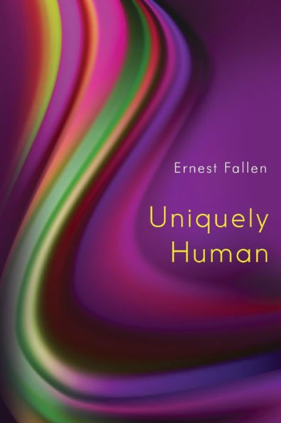 Uniquely Human by Ernest Fallen, Paperback | Barnes & Noble®