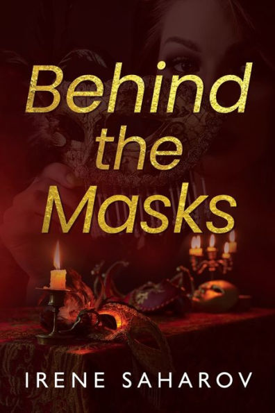 Behind the Masks by Irene Saharov, Paperback | Barnes & Noble®