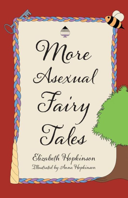 More Asexual Fairy Tales by Elizabeth Hopkinson, Anna Hopkinson ...