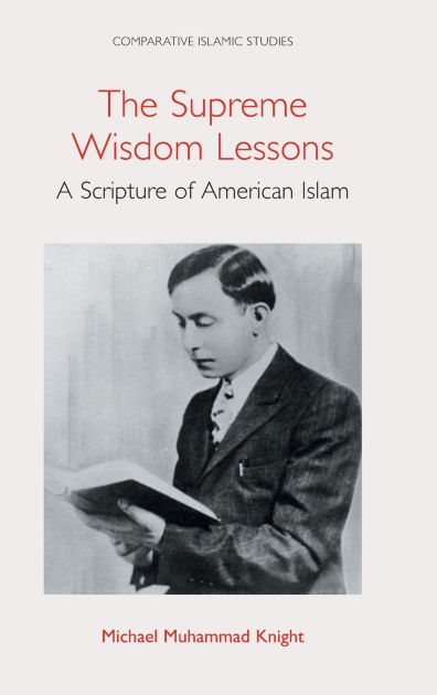 The Supreme Wisdom Lessons: A Scripture of American Islam by Michael ...