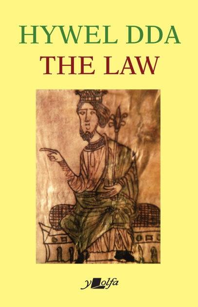 The Law of Hywel Dda: Law texts from medieval Wales, translated and ...