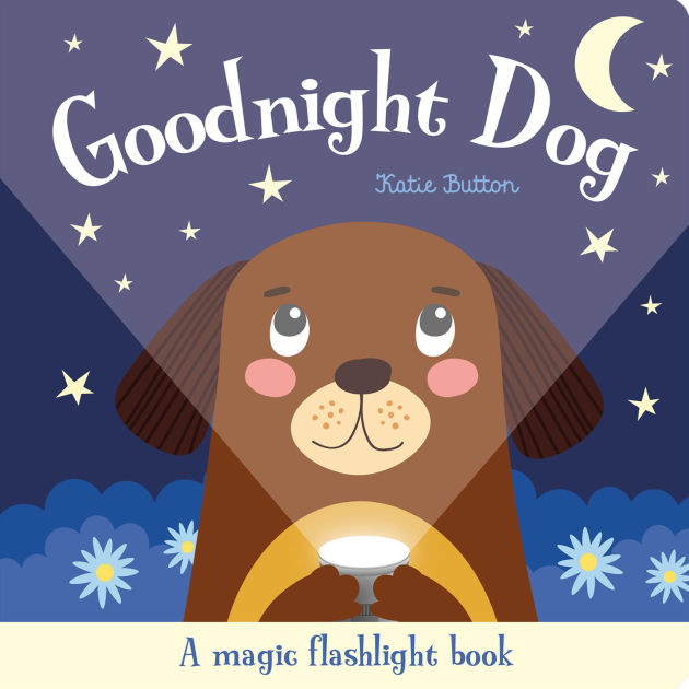 Goodnight Dog by Katie Button, Zhanna Ovocheva, Hardcover | Barnes & Noble®