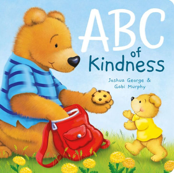 ABC of Kindness by Joshua George, Gabi Murphy, Board Book | Barnes & Noble®