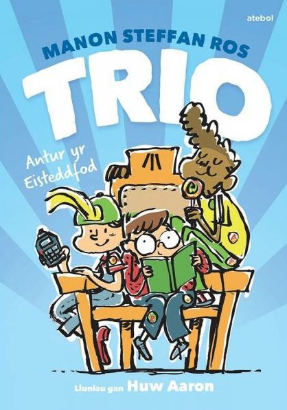 Trio ac Antur yr Eisteddfod by Manon Steffan Ros | eBook | Barnes & Noble®