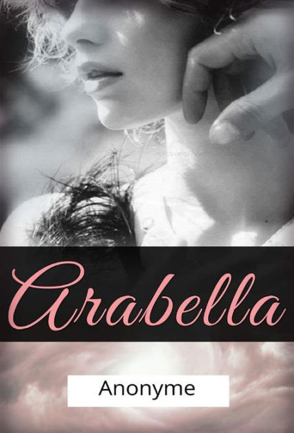 Arabella (traduit) by anonyme | eBook | Barnes & Noble®