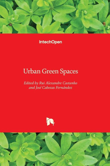 Urban Green Spaces by Rui Alexandre Castanho, Hardcover | Barnes & Noble®