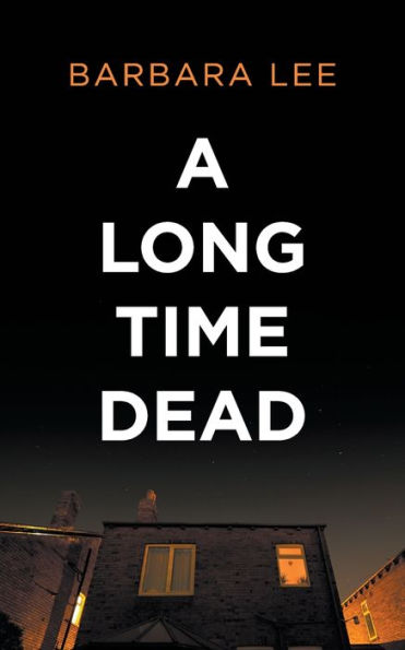 A Long Time Dead by Barbara Lee, Paperback | Barnes & Noble®