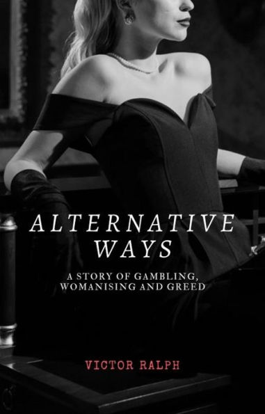 Alternative Ways by Victor Ralph | eBook | Barnes & Noble®