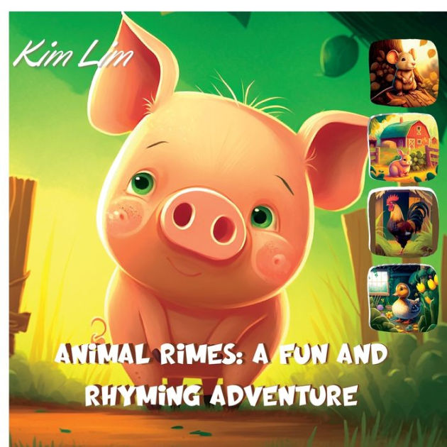 Animal Rimes: A Fun and Rhyming Adventure by Kim Lim, Paperback ...