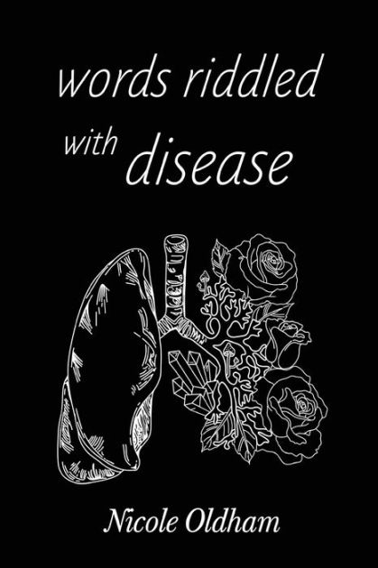Words Riddled with Disease by Nicole Oldham, Paperback | Barnes & Noble®