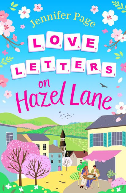 Love Letters on Hazel Lane by Jennifer Page | eBook | Barnes & Noble®
