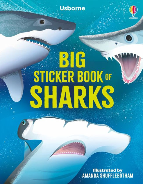 Big Sticker Book of Sharks by Alice James, Amanda Shufflebotham ...