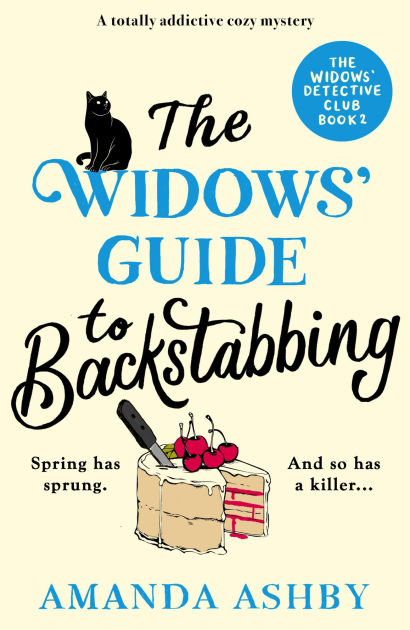 The Widows' Guide to Backstabbing: A totally addictive cozy mystery by ...