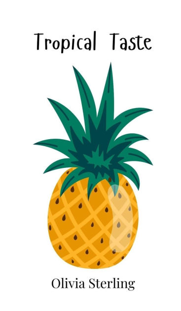 Tropical Taste by Olivia Sterling, Hardcover | Barnes & Noble®