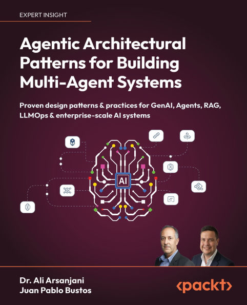 Agentic Architectural Patterns for Building Multi-Agent Systems: Proven ...