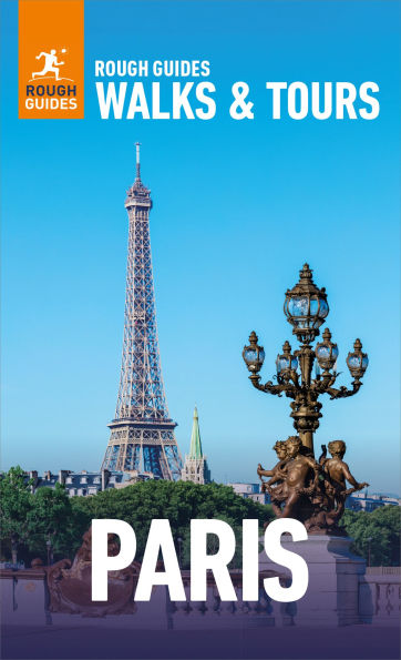 Rough Guides Walks and Tours Paris: Top 20 Itineraries for Your Trip: Travel Guide eBook by ...