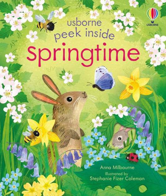 Peek Inside Springtime by Anna Milbourne, Stephanie Fizer Coleman ...