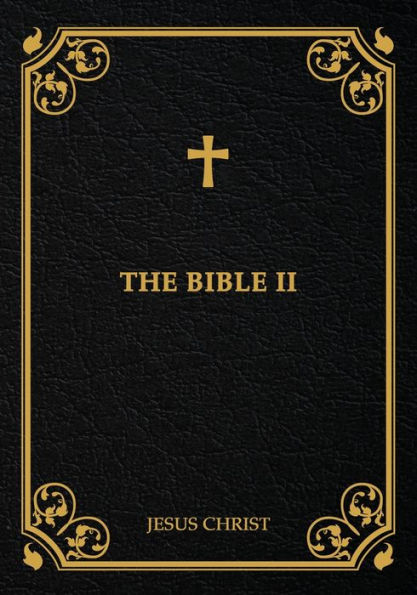 The Bible II by Jesus Christ, Paperback | Barnes & Noble®