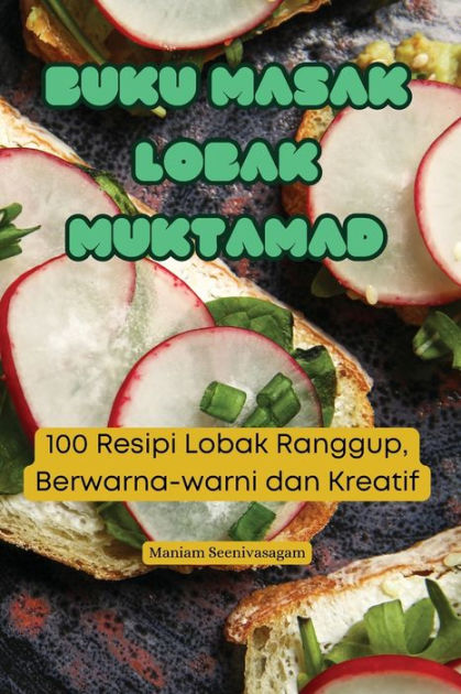 Buku Masak Lobak Muktamad by Maniam Seenivasagam, Paperback | Barnes ...