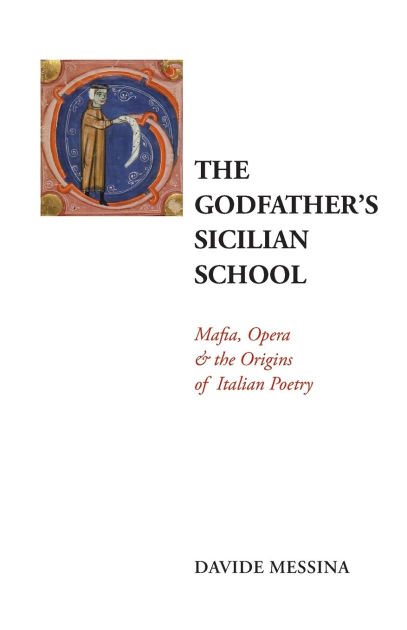 The Godfather's Sicilian School: Mafia, Opera & the Origins of Italian ...