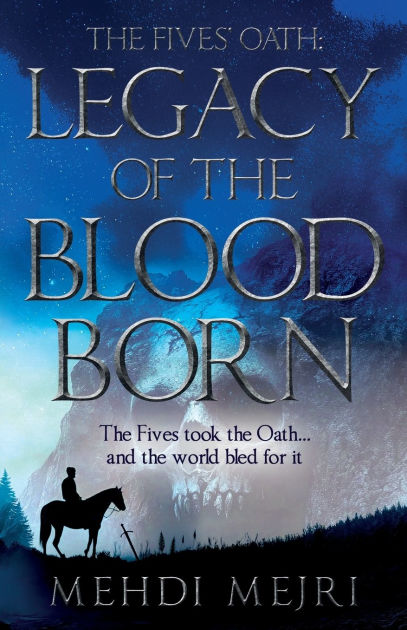 The Fives' Oath: Legacy of the Bloodborn by Mehdi Mejri, Paperback ...