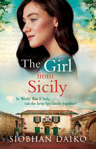 The Girl from Sicily by Siobhan Daiko, Paperback | Barnes & Noble®