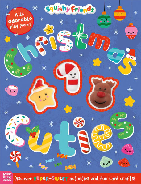 Squishy Friends: Christmas Cuties by Sophie Collingwood, Danielle Mudd ...