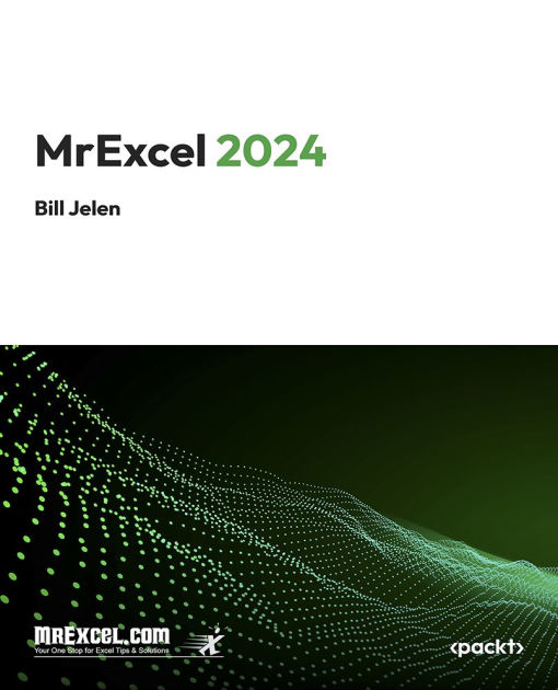 MrExcel 2024: Igniting Excel Mastery with the Latest Tips & Tricks by ...