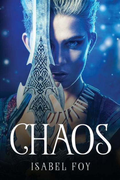 CHAOS by Isabel Foy, Paperback | Barnes & Noble®
