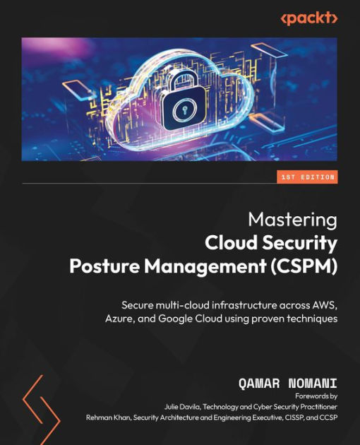 Mastering Cloud Security Posture Management (CSPM): Secure multi-cloud ...