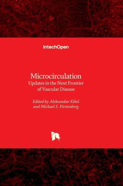 Microcirculation - Updates in the Next Frontier of Vascular Disease by ...
