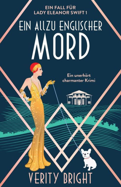 Ein allzu englischer Mord: Ein unerhört charmanter Krimi by Verity ...