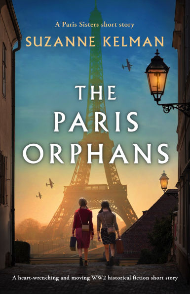 The Paris Orphans: A heart-wrenching and moving WW2 historical fiction ...