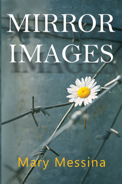 Mirror Images by Mary Messina, Paperback | Barnes & Noble®