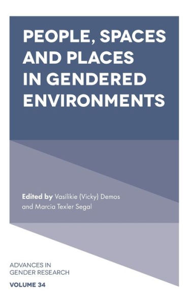 People, Spaces and Places in Gendered Environments by Vasilikie (Vicky ...