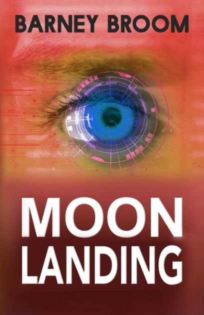 Moon Landing: The Adventures of Podric Moon by Barney Broom, Paperback ...