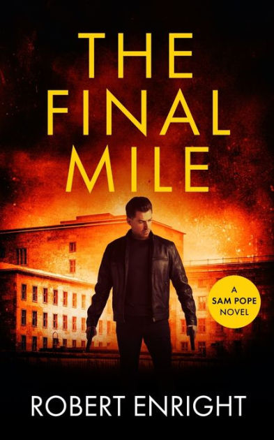 The Final Mile by Robert Enright, Paperback | Barnes & Noble®