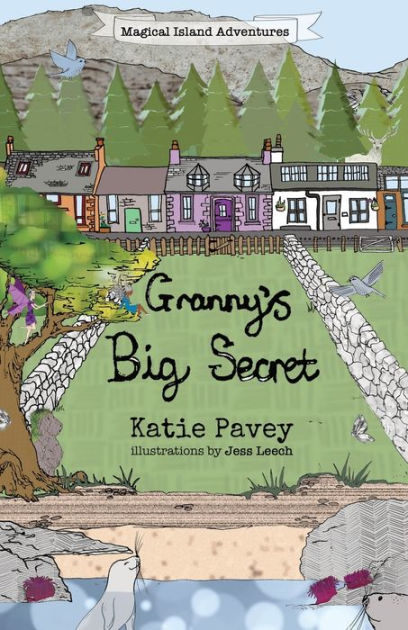 Granny's Big Secret by Katie Pavey, Jess Leech, Paperback | Barnes & Noble®