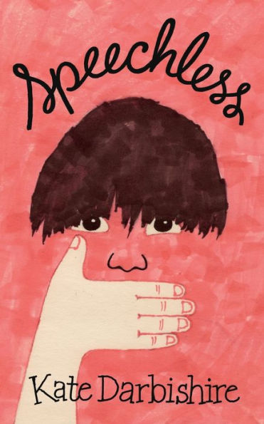 Speechless by Kate Darbishire, Paperback | Barnes & Noble®