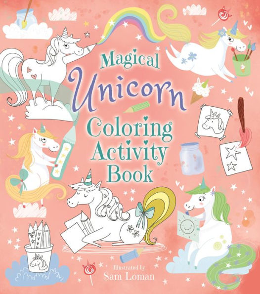 Magical Unicorn Coloring Activity Book by Sam Loman, Paperback | Barnes ...