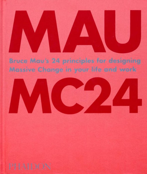 MC24: 24 Principles for Designing Massive Change in your Life and Work ...