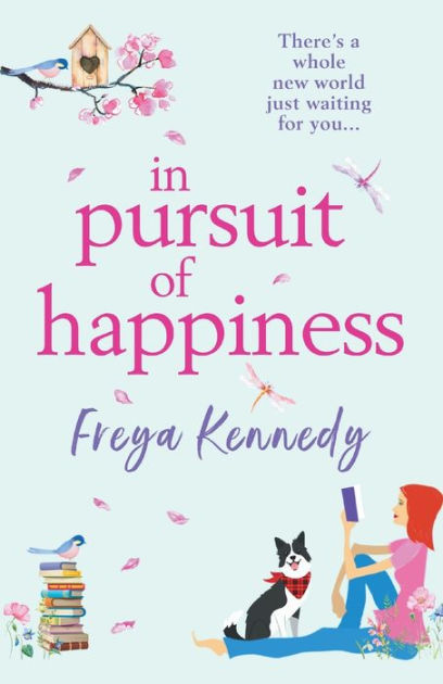 In Pursuit of Happiness by Freya Kennedy, Paperback | Barnes & Noble®