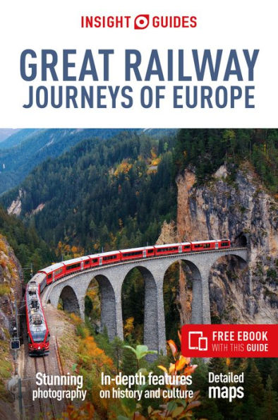 Insight Guides Great Railway Journeys of Europe: Travel Guide with Free eBook by Insight Guides ...