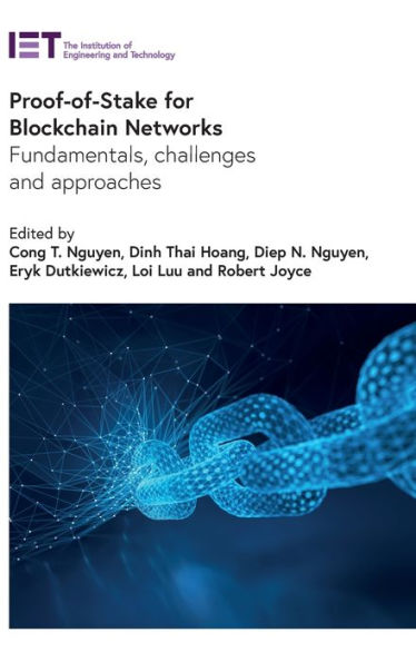 Proof-of-Stake for Blockchain Networks: Fundamentals, challenges and approaches by Cong T ...