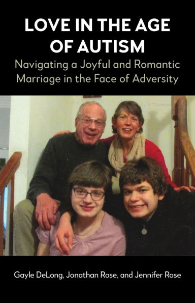 Love in the Age of Autism: Navigating a Joyful and Romantic Marriage in ...