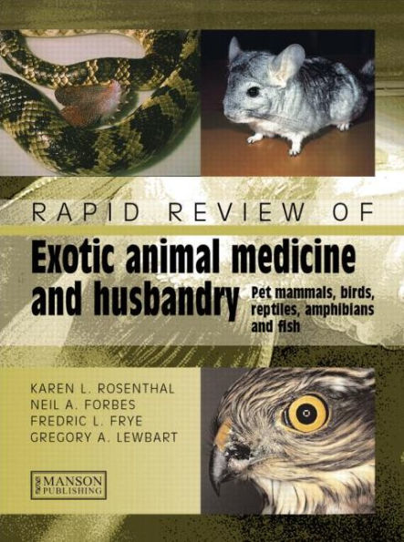 Rapid Review of Exotic Animal Medicine and Husbandry: Pet Mammals ...