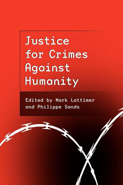 Justice for Crimes Against Humanity by Mark Lattimer, Paperback ...