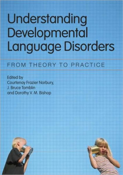 Understanding Developmental Language Disorders: From Theory to Practice ...