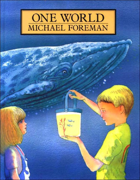 One World by Michael Foreman, Paperback | Barnes & Noble®